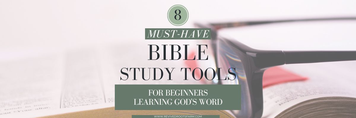 Top 7 Must-Have Tools for Studying the Bible: A Beginner's Guide
